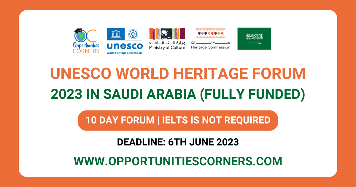 UNESCO World Heritage Forum 2023 in KSA (Fully Funded)