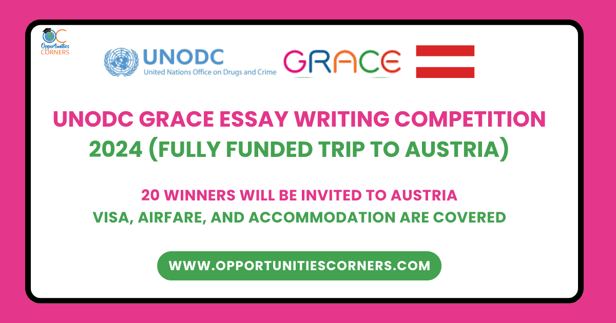 UNODC Grace Essay Writing Competition 2024 (Win Free Trip to Austria)