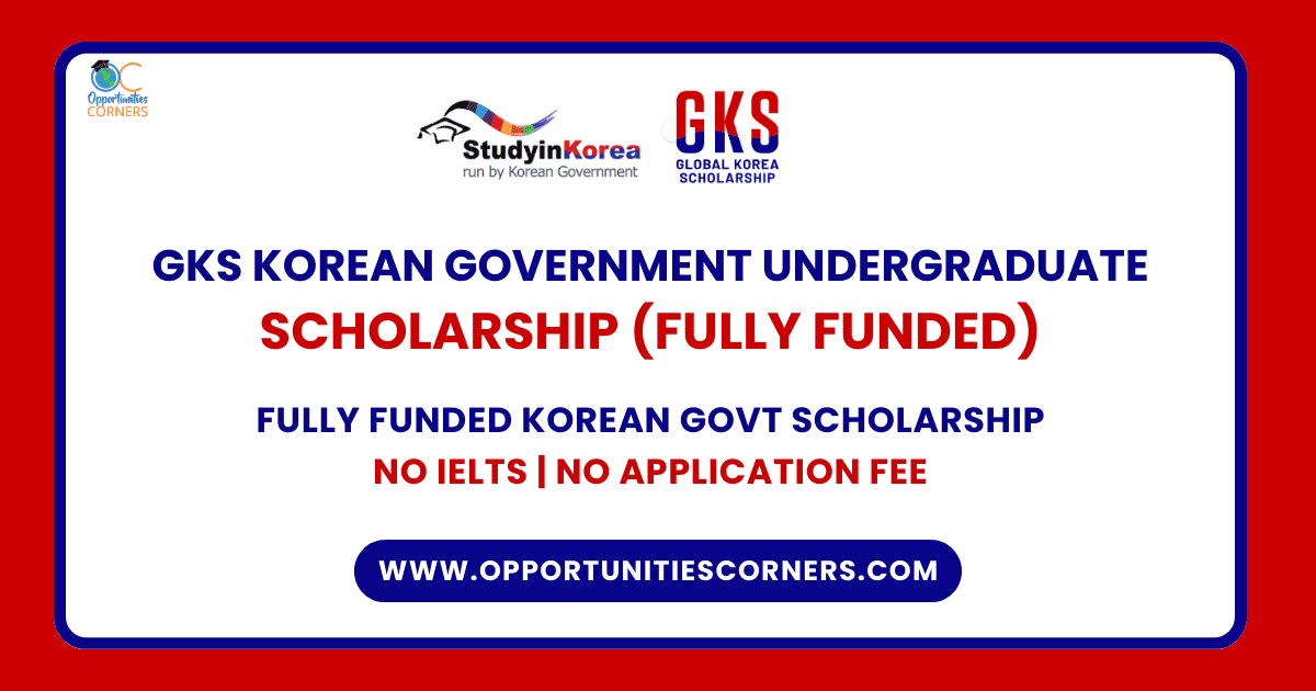 GKS Korean Government Undergraduate Scholarship 2026 (Fully Funded)