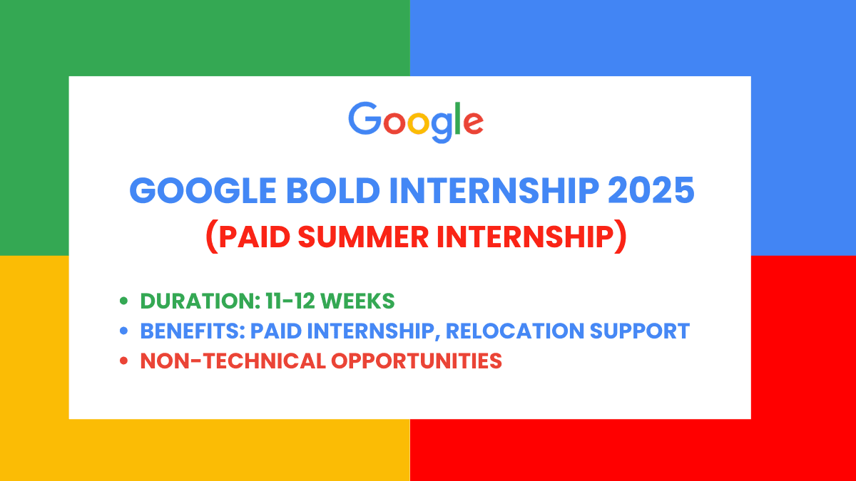Google BOLD Internship Program 2025 (Paid Summer Internship)