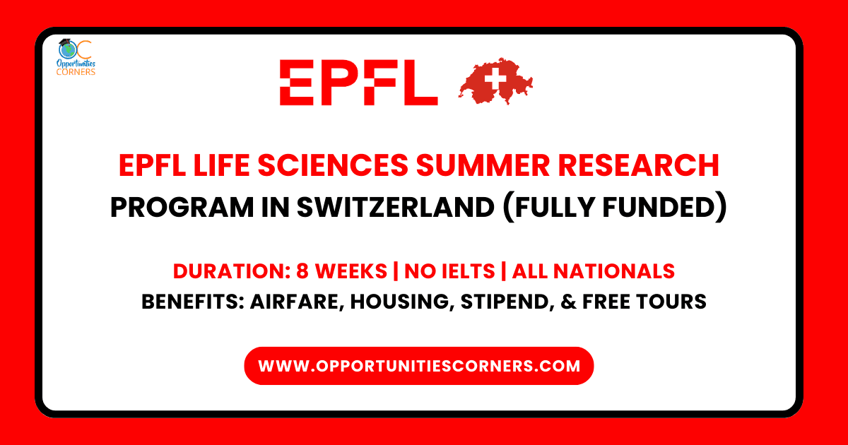 EPFL Life Sciences Summer Research Program 2026 in Switzerland (Fully Funded)