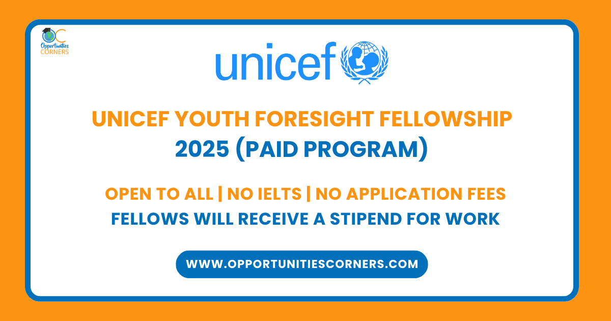UNICEF Youth Foresight Fellowship 2025 (PAID Program)