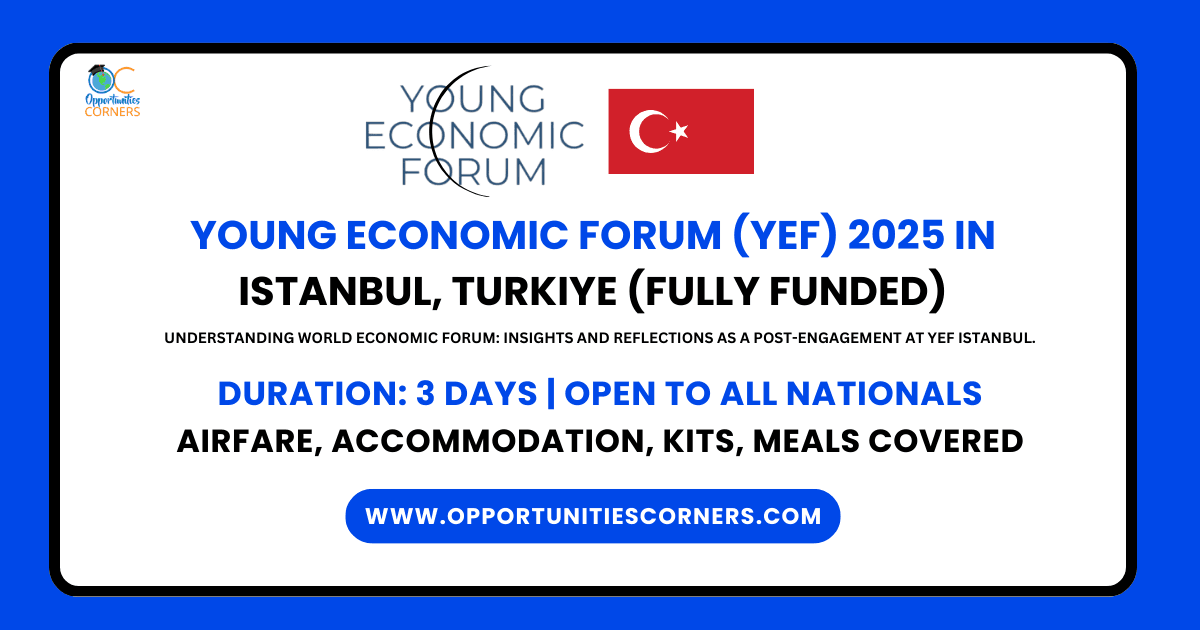 Young Economic Forum (YEF) 2025 in Turkiye (Fully Funded)