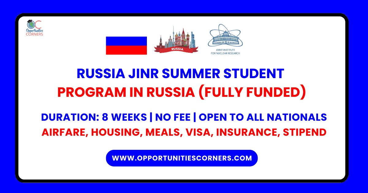 Russia JINR Summer Student Program 2025 (Fully Funded)