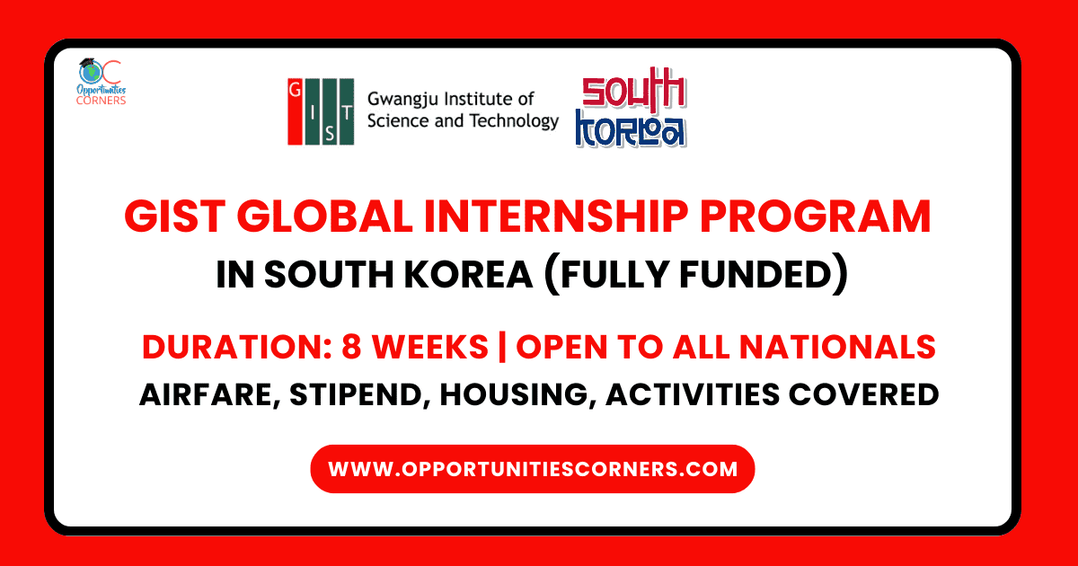 GIST Global Internship 2025 in South Korea (Fully Funded)