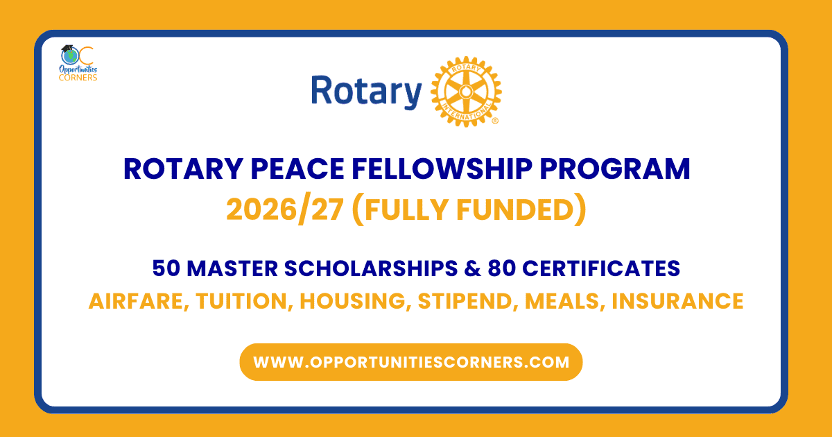 Rotary Peace Fellowship Program 2026/27 (Fully Funded)