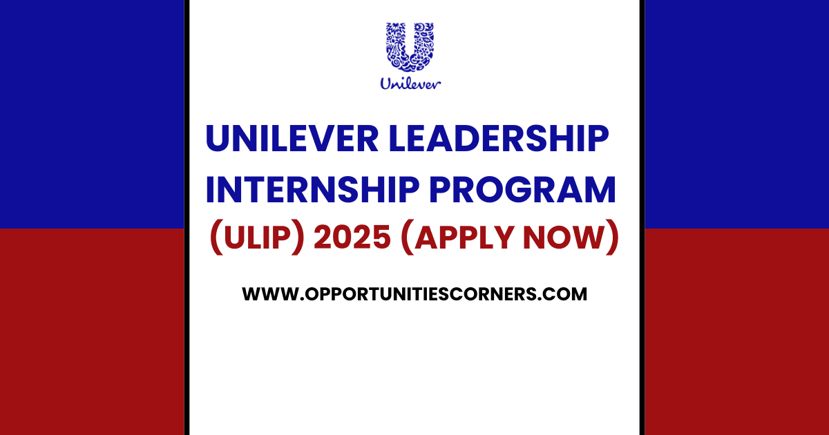Unilever Leadership Internship Program (ULIP) 2025 (Apply Now)
