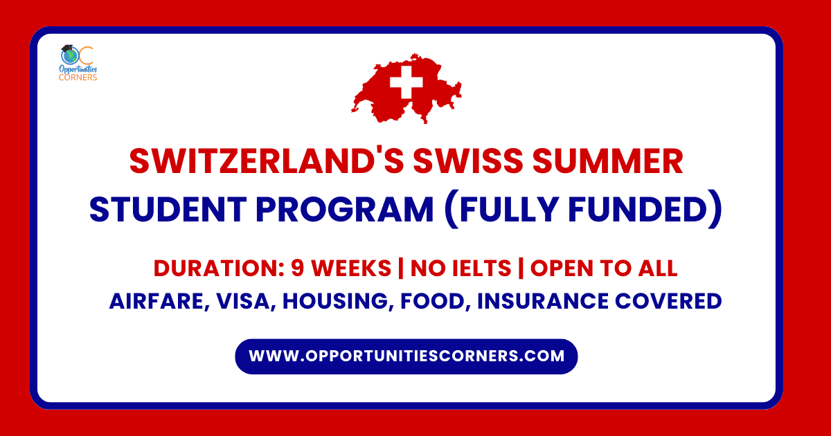 Swiss Summer Student Program 2026 (Fully Funded)