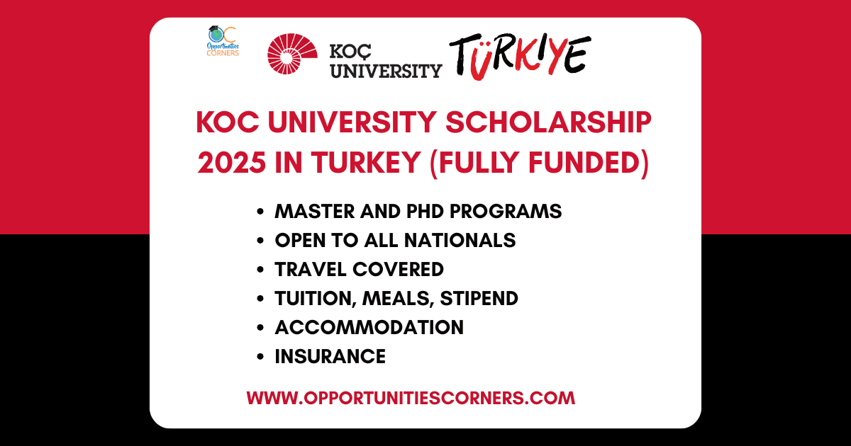 Koc University Scholarship 2025 in Turkey (Fully Funded)