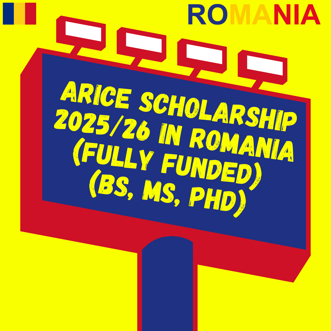 ARICE Scholarship 2025/26 in Romania (Fully Funded BS, MS, PhD)