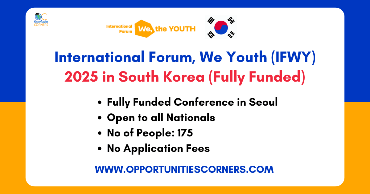 International Forum, We Youth (IFWY) 2025, Seoul (Fully Funded)