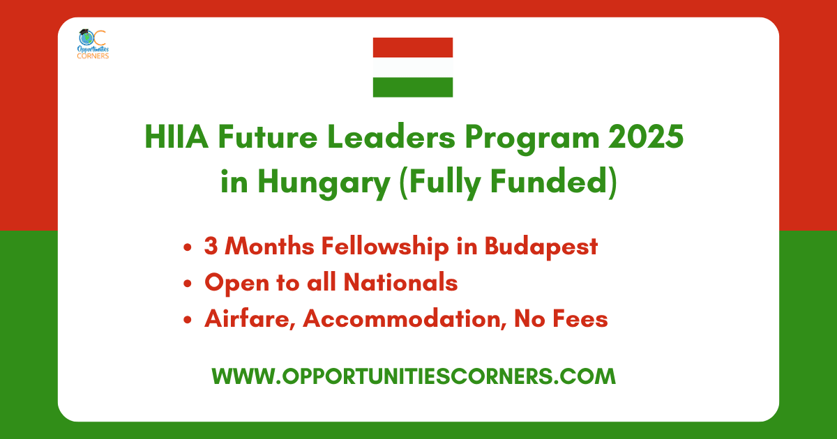 HIIA Future Leaders Program 2026 in Hungary (Fully Funded)