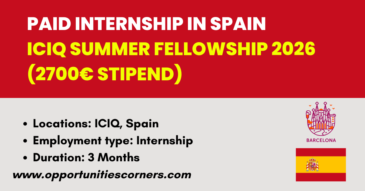 ICIQ Summer Fellowship 2026 in Spain (2700€ Stipend)