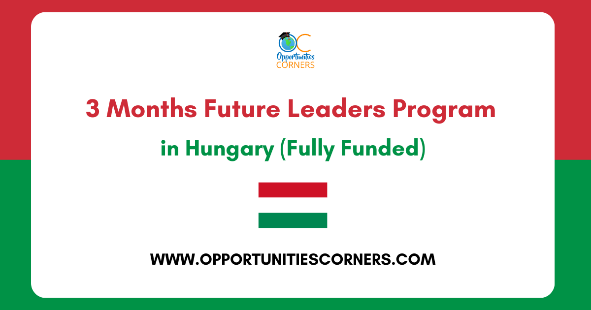 Future Leaders Program 2026 in Hungary (Fully Funded)