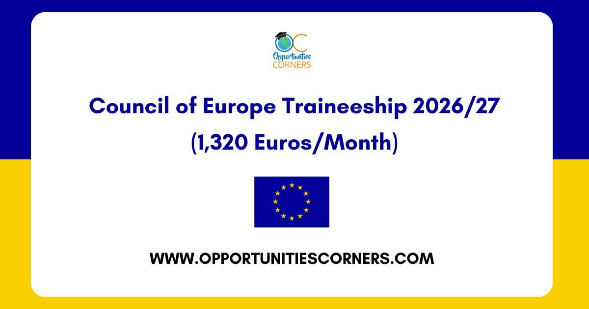 Council of Europe Traineeship 2026/27 (1,320 Euros/Month)